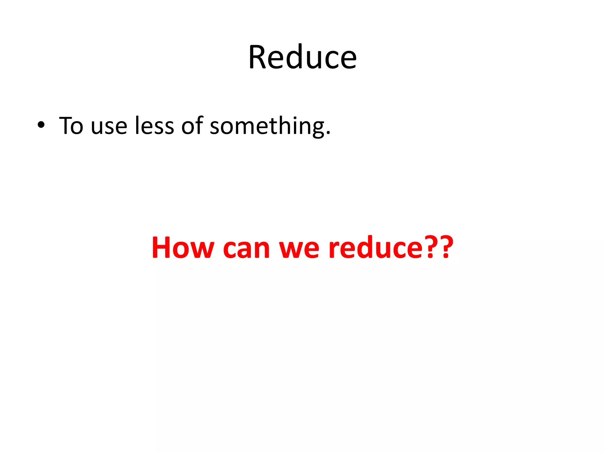 Reduce | PPTX