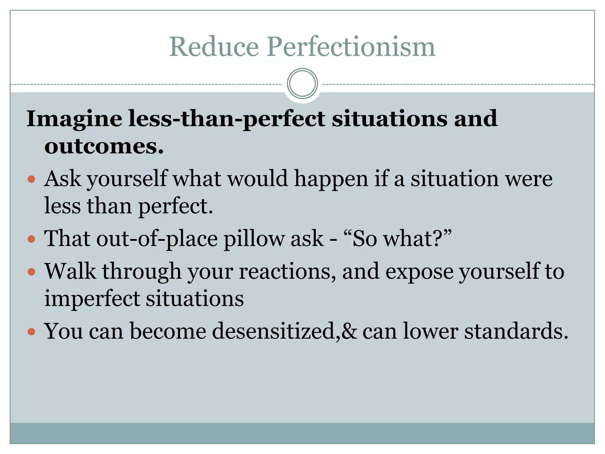 Reduce Perfectionism | PPT