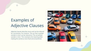 Reduced Clauses: its nature, functions, and examples.pptx