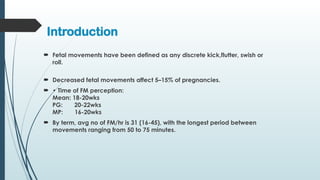 reduced fetalmovements-200217160804.pptx