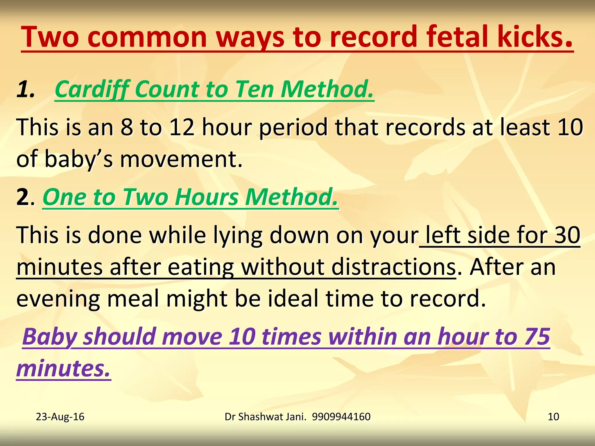 REDUCED FETAL MOVEMENTS - HOW TO PROCEED BY DR SHASHWAT JANI | PPTX
