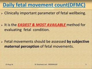 REDUCED FETAL MOVEMENTS - HOW TO PROCEED BY DR SHASHWAT JANI | PPTX