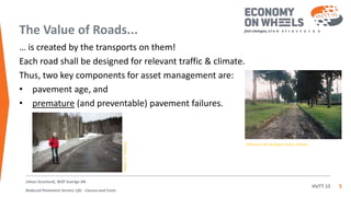 Reduced Pavement Service Life - Causes and Costs, HVTT15 slides | PPTX ...