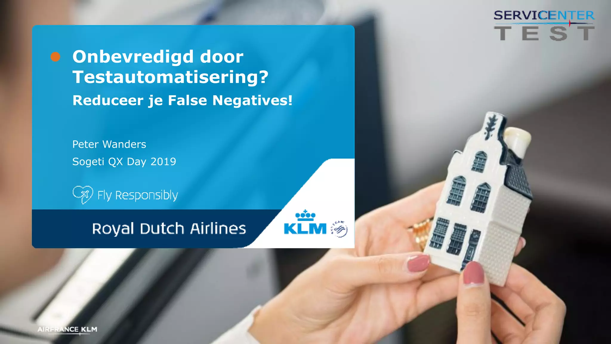 Reduceer je False Negatives - Peter Wanders van KLM | PDF