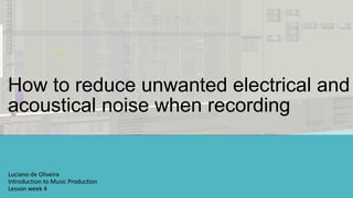 Reduce noise recording | PPTX