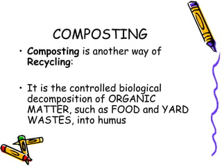 Reduce, reuse, recycle | PPT