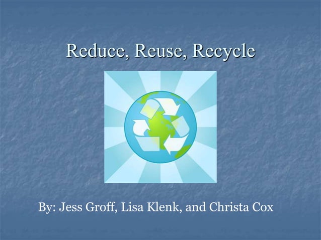 Reduce Reuse Recycle[1].ppt