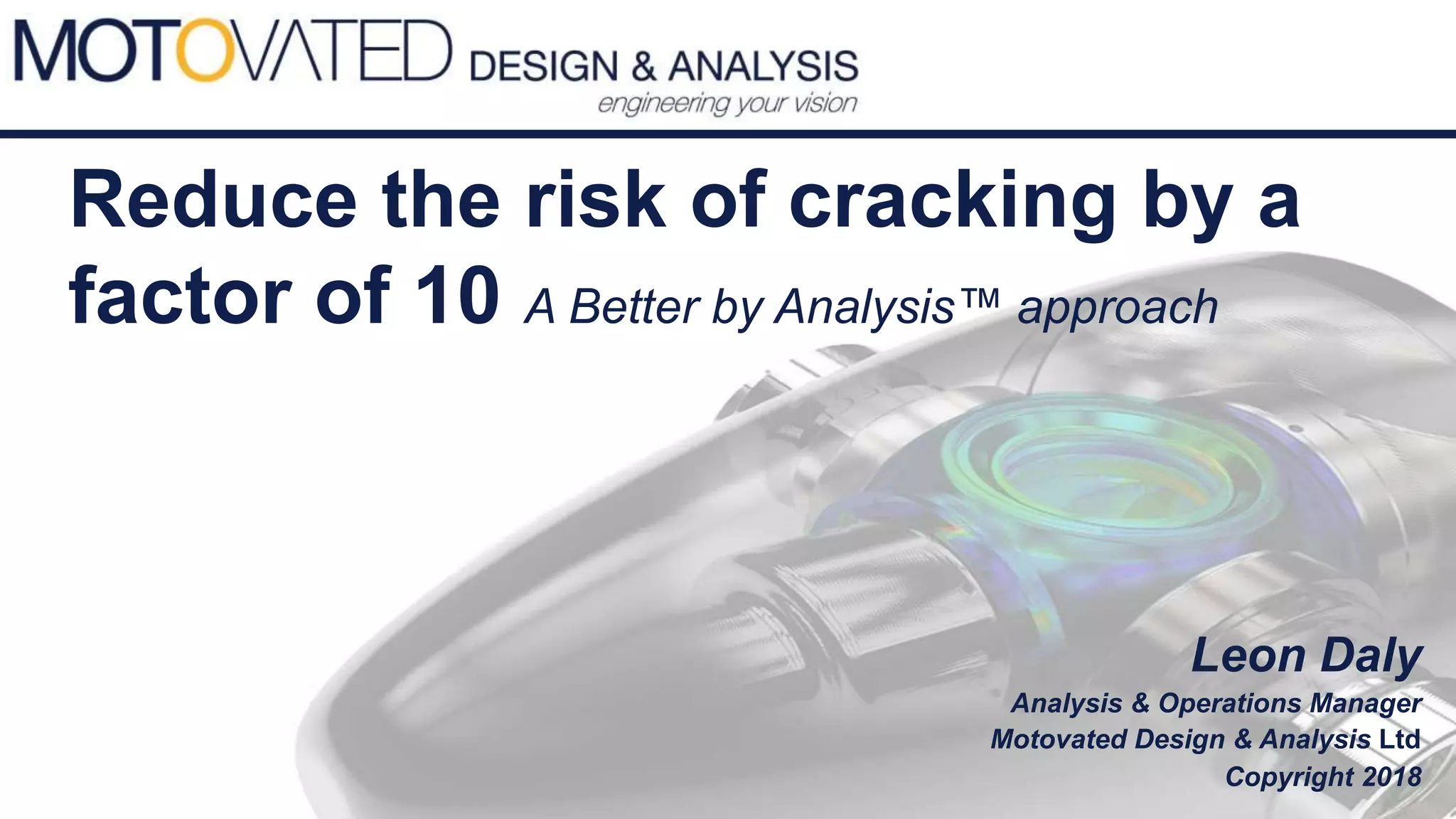 Reduce the risk of your part cracking by a factor of 10 with sensible ...