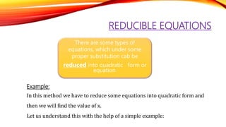 Reducible equation to quadratic form | PPTX