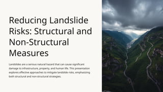 Reducing-Landslide-Risks-Structural-and-Non-Structural-Measures (2).pptx