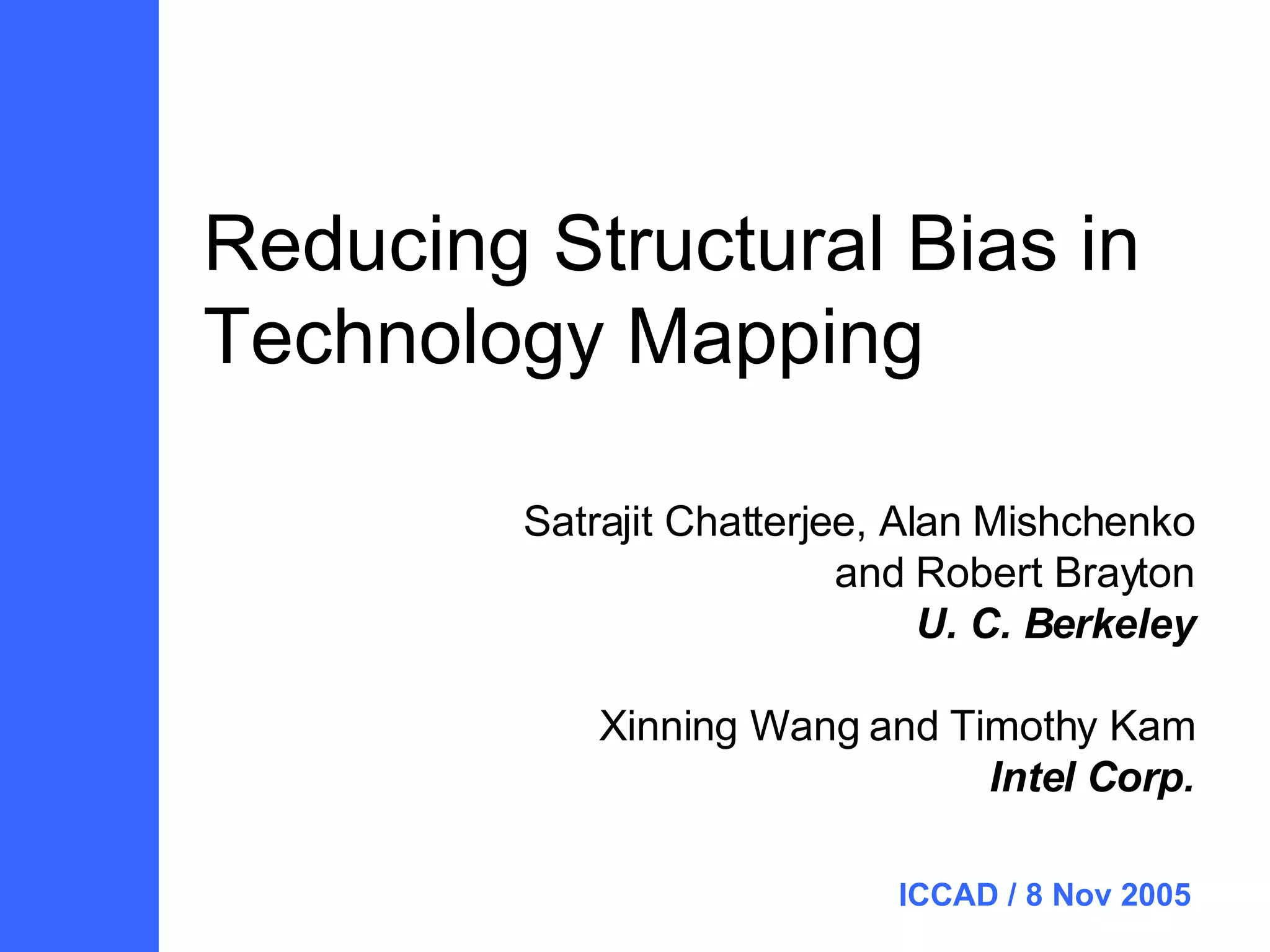 Reducing Structural Bias in Technology Mapping | PPT