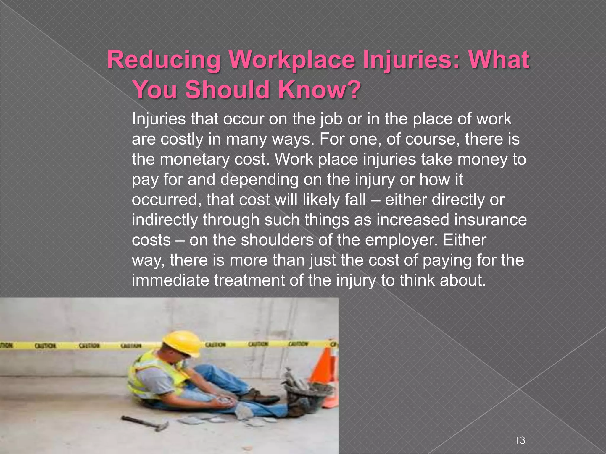 Reducing and minimizing workplace injuries | PPTX