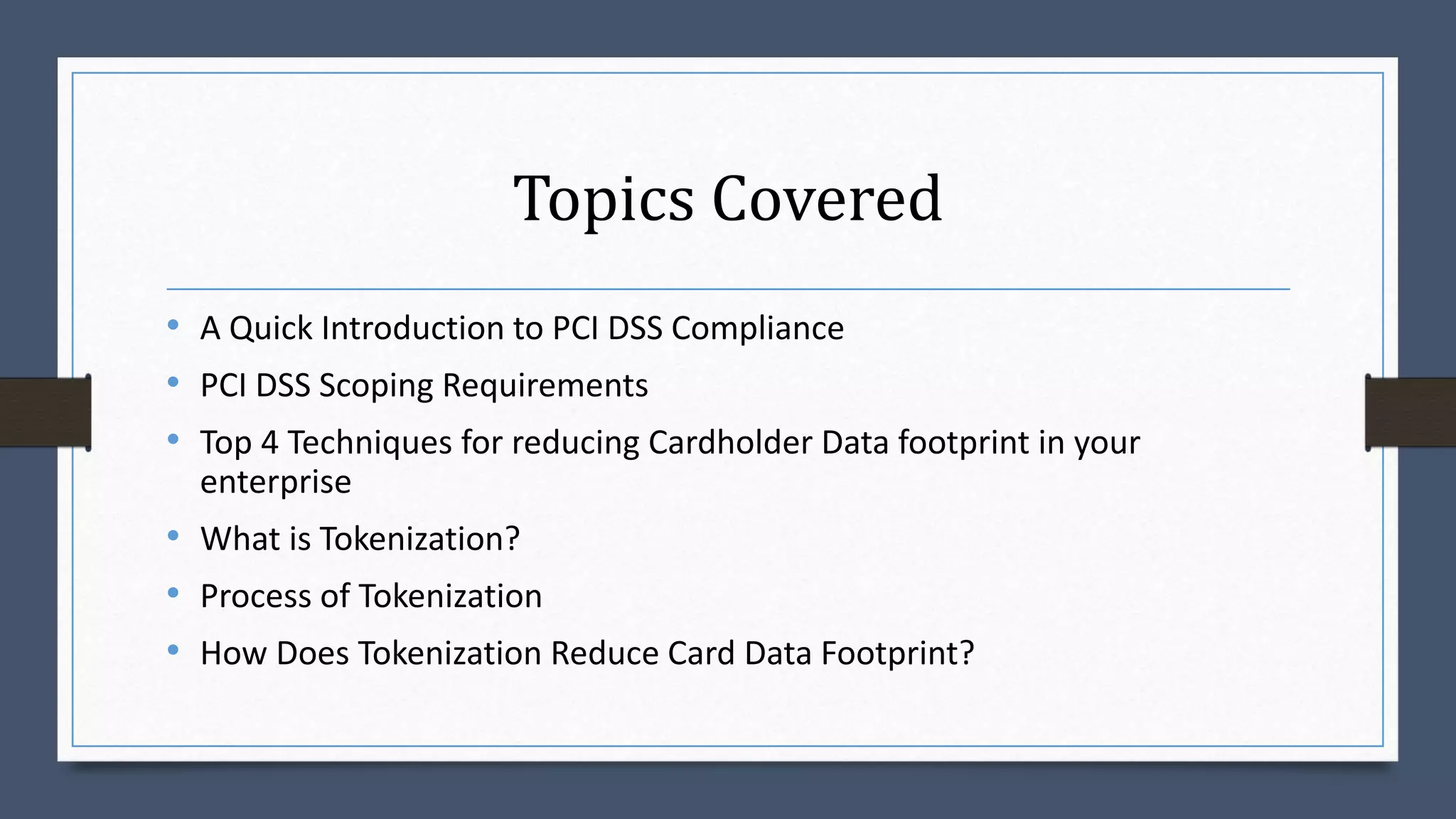 Reducing cardholder data footprint with tokenization and other techniques | PPTX