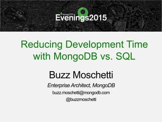 Reducing Development Time with MongoDB vs. SQL | PPT