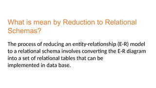 Reducing E-R Diagrams to Relational Schemas1.pptx