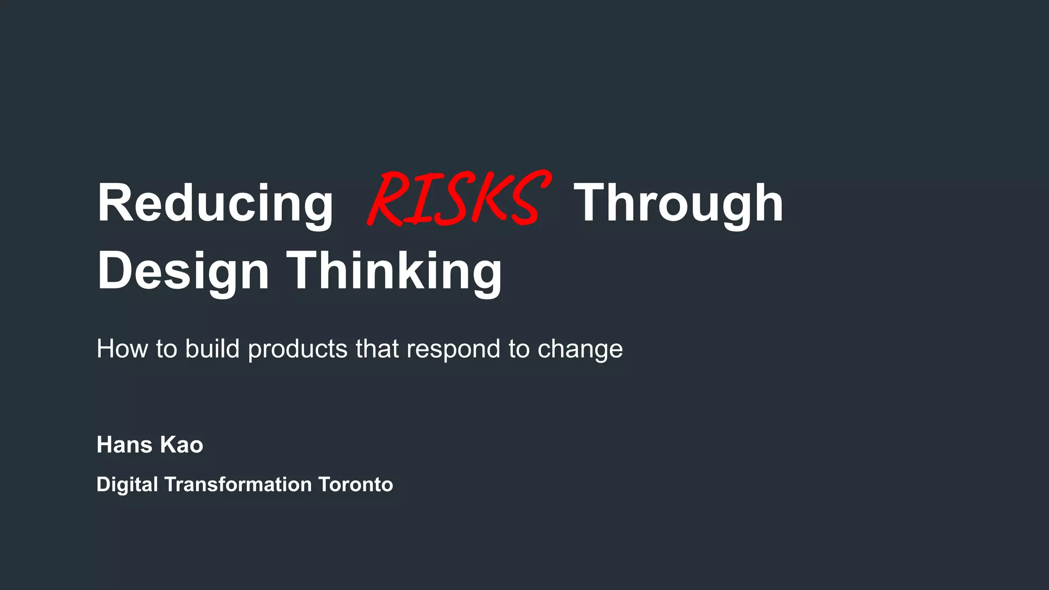 Reducing risks through Design Thinking Digital Transformation Toronto | PDF
