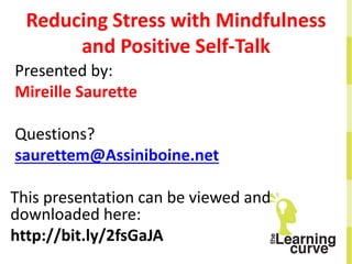 Reducing stress with positive self talk and mindfulness | PPT