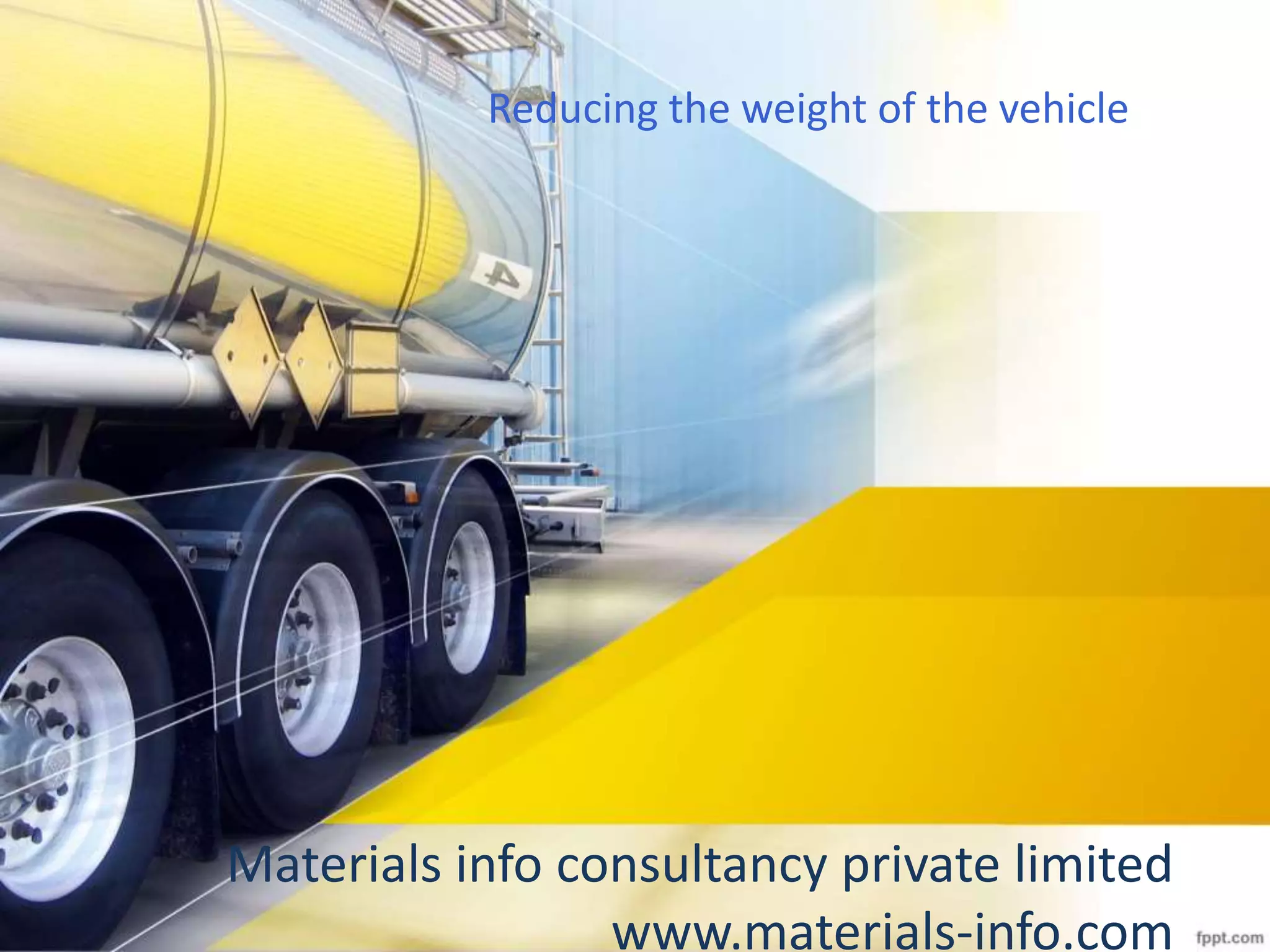 Reducing the weight of vehicle | PPT