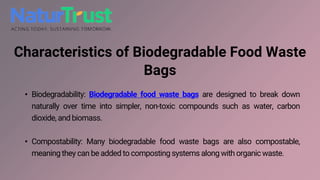 Reducing Waste, Nourishing the Earth Biodegradable Food Waste Bags | PPTX