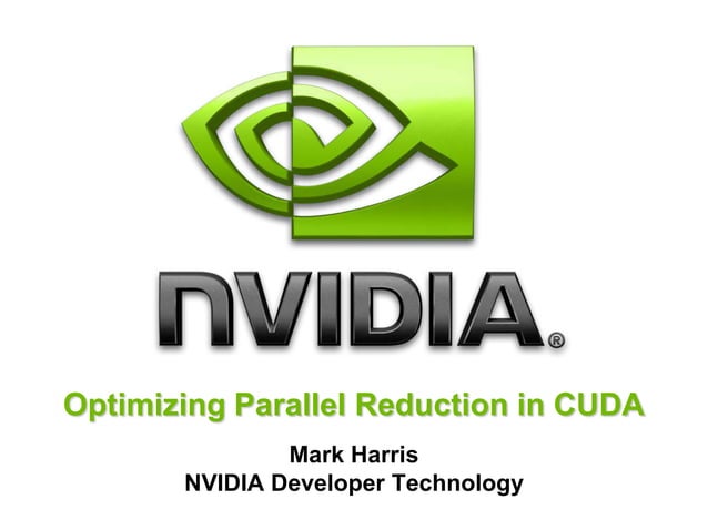 Optimizing Parallel Reduction In Cuda Notes Ppt