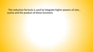 REDUCTION FORMULA -INTEGRAL CALCULUS | PPTX