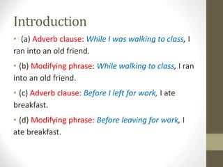 reduction_of_adverb_clauses_to_modifying_adverbial_phrases.ppt