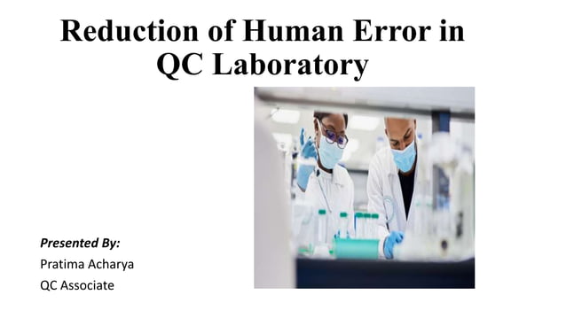 Reduction of Human Error in QC Laboratory.pptx