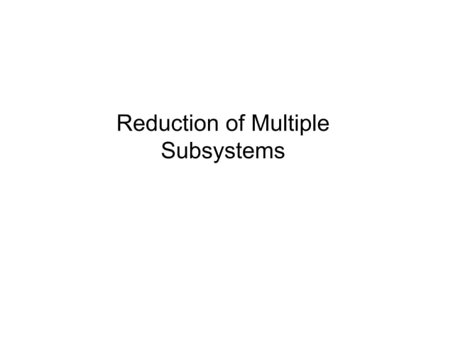 Reduction of multiple subsystem [compatibility mode] | PDF