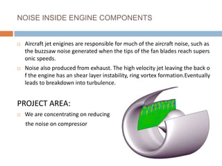 Reduction of noise_in_compressor_using_acoustic_liner(1)[1] | PPTX
