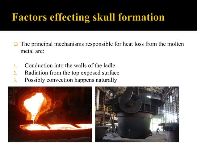 Reduction of skull in the ladle | PPTX