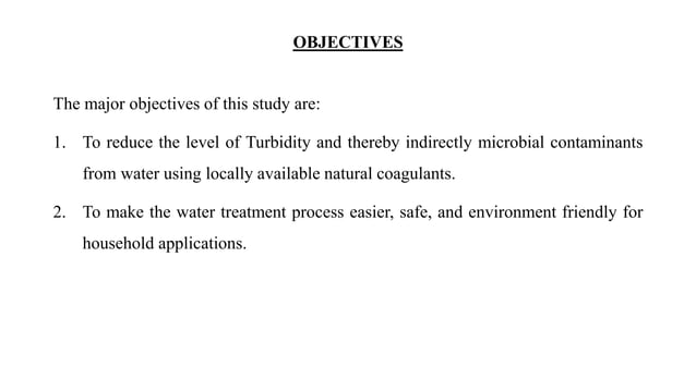 REDUCTION OF TURBIDITY OF WATER USING LOCALLY AVAILABLE.pptx ...