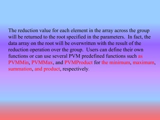 parallel programming in the PVM-Reduction operation-advanced system architecture | PPT