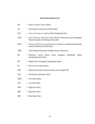 Reduksi harmonisa pada penyearah satu fasa full bridge dengan filter pasif | PDF