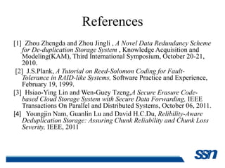 Redundancy schemes for deduplicated cloud storage systems | PPT