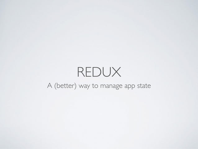 Redux tutorial - intro to Redux by GetLittleTech | PPT