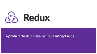 Redux as a state container | PPT