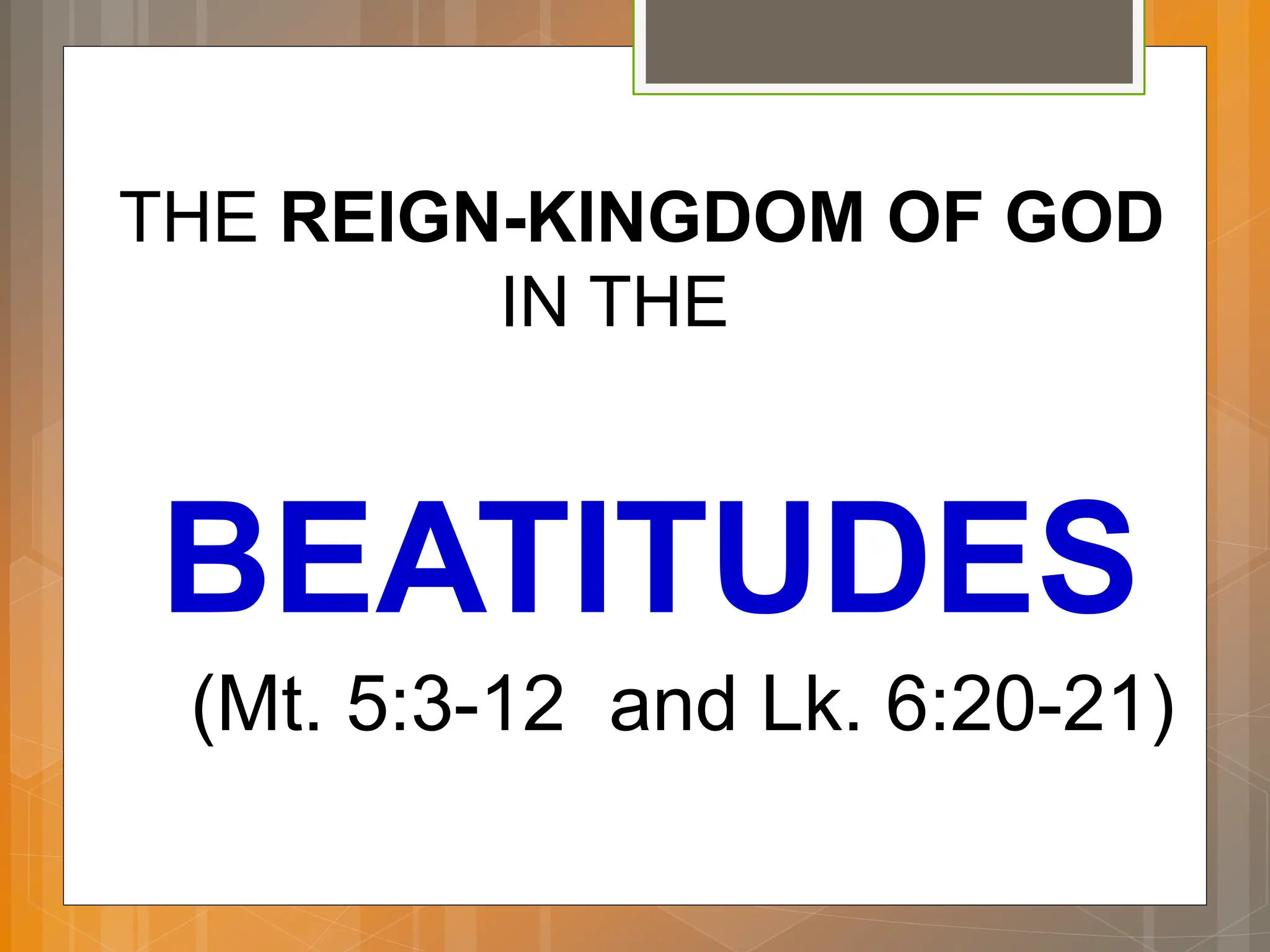 ReEd 102 Lesson 3 Beatitudes.ppt RELIGIOUS EDUCATION | PPT