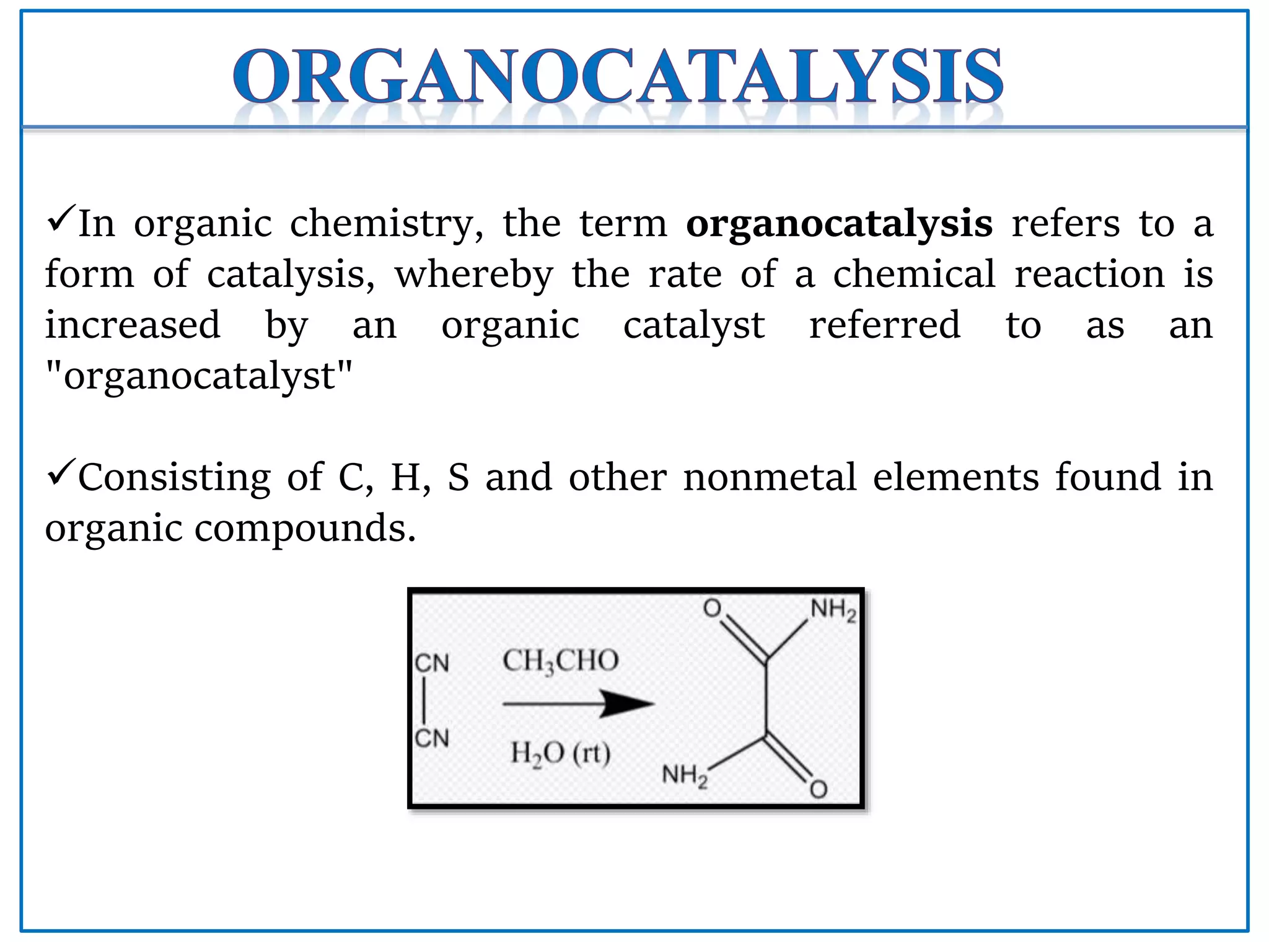 Transition Metal and Organo-Catalysis | PPTX