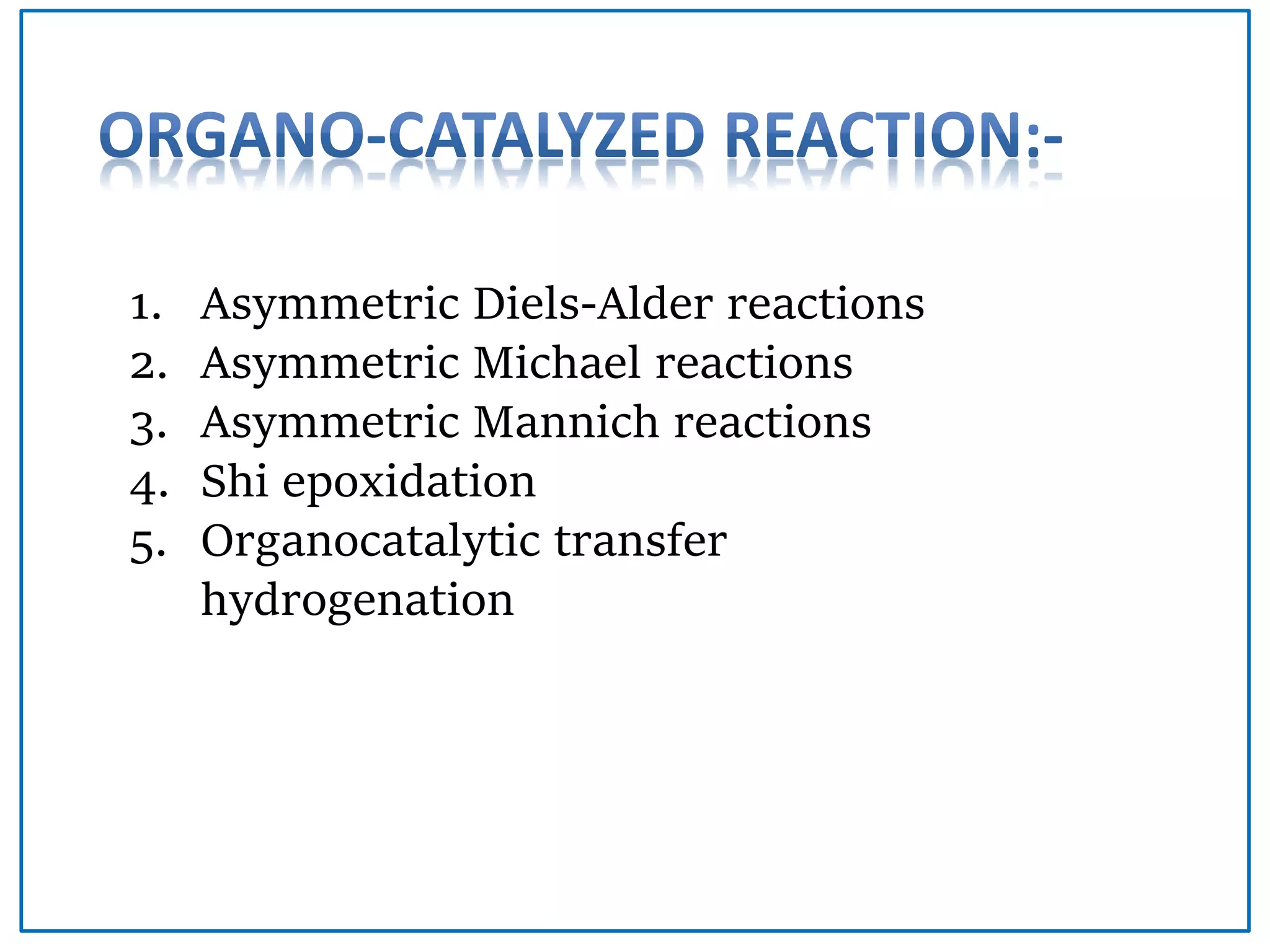 Transition Metal and Organo-Catalysis | PPTX