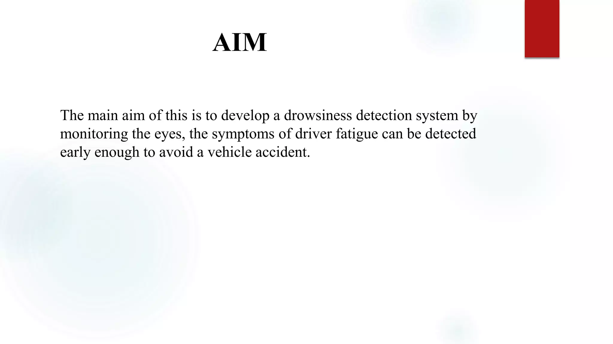 Drowsy Driver detection system | PPTX
