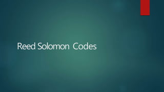 Reed solomon code | PPTX