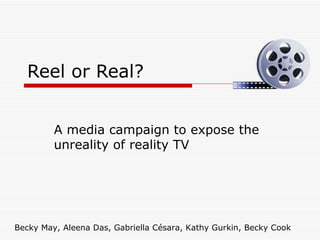 Reel or Real? | PPT