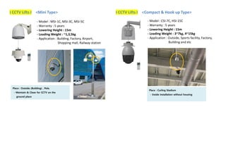 CCTV Lifter (CCTV Lowering system) | PDF