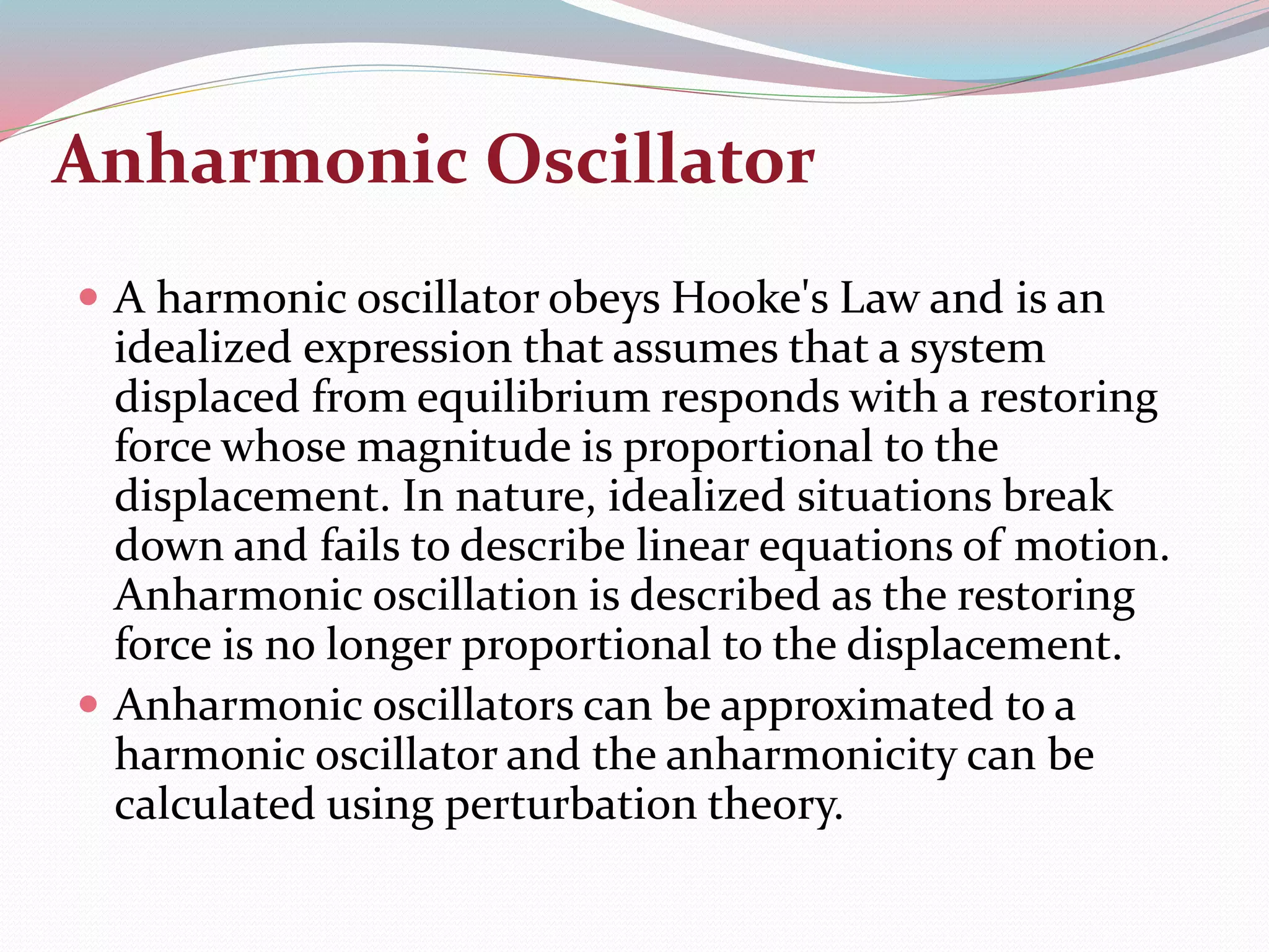 Diatomic Molecules as a simple Anharmonic Oscillator | PPTX