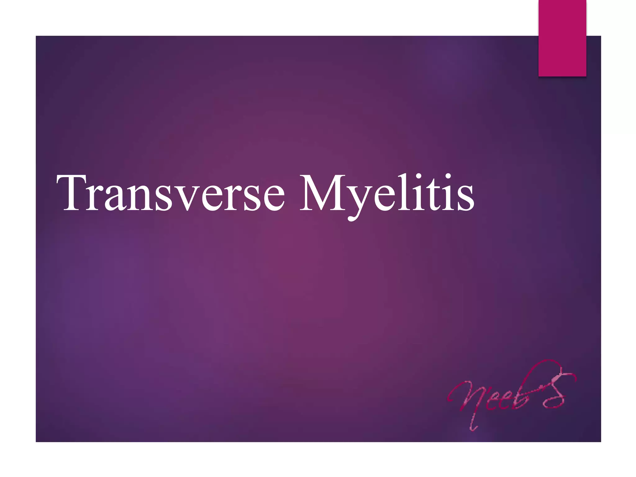 Transverse myelitis | PPTX