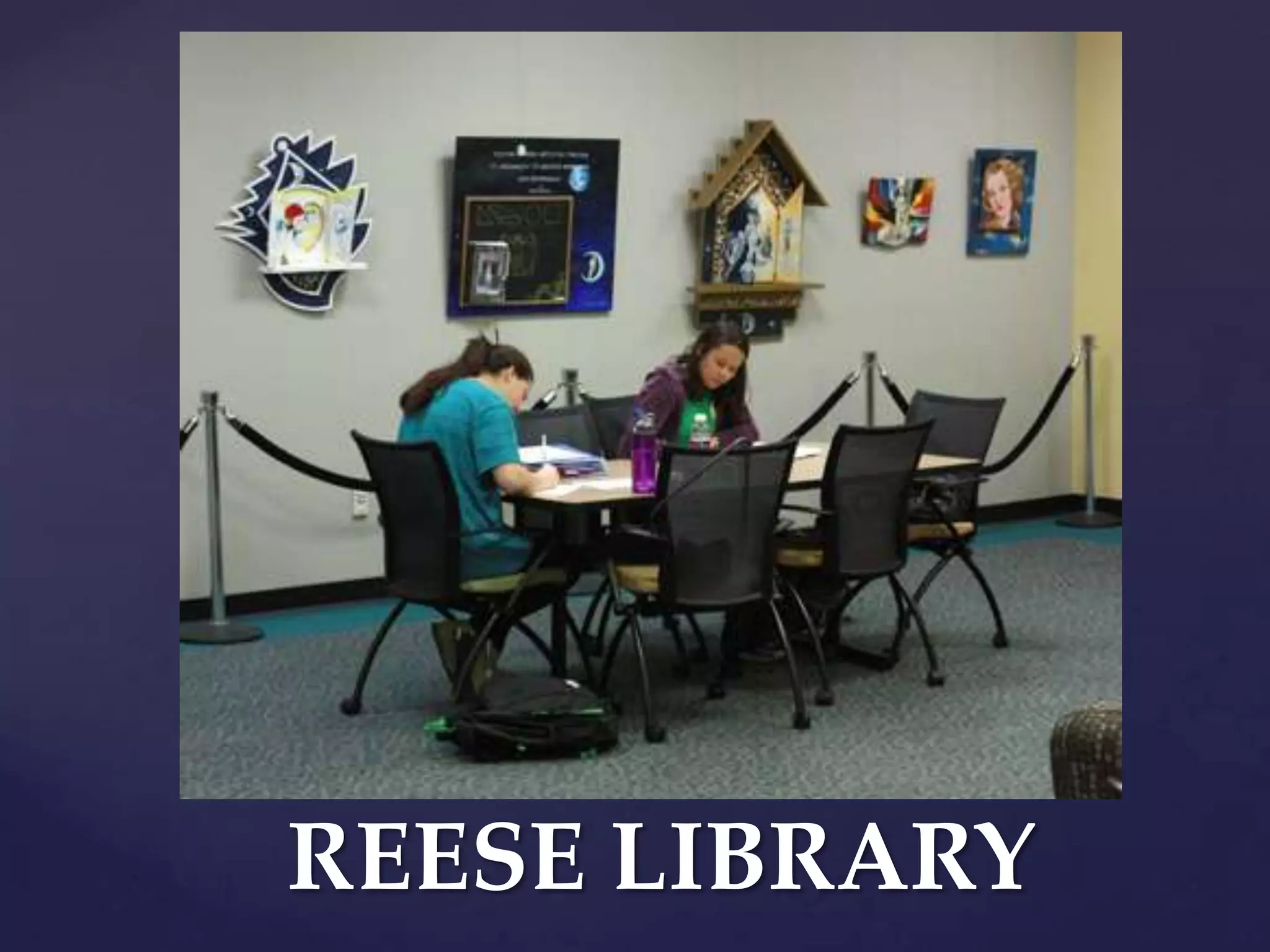 Reese library power_point_2013 | PPTX