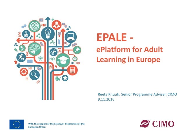 EPALE -ePlatform for Adult Learning in Europe - Reeta Knuuti | PPT