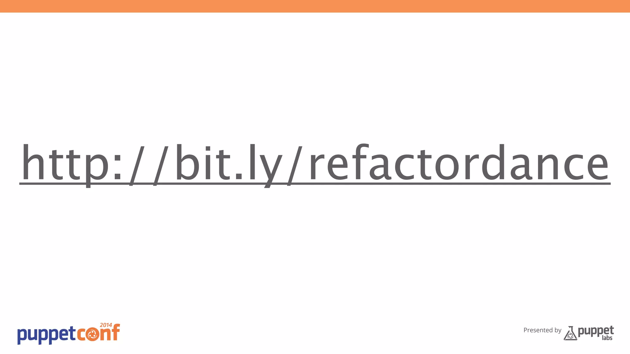Refactor Dance - Puppet Labs 'Best Practices' | PDF