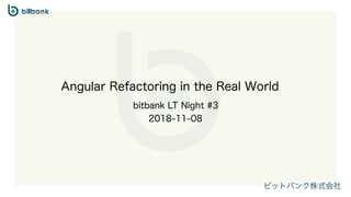 Angular Refactoring in Real World | PPT