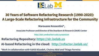 30 Years of Refactoring Research and Practice: A Large Scale Refactoring Infrastructure for the ...